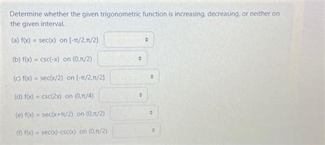 Solved Determine Whether The Given Trigonometric Function Is