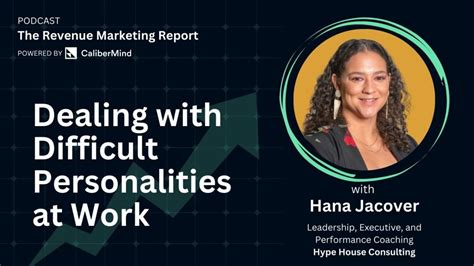 Dealing With Difficult Personalities At Work Calibermind