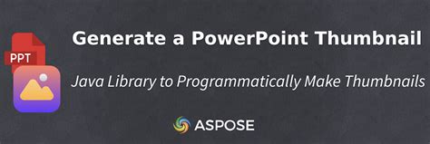 Generate A PowerPoint Thumbnail In Java Easily
