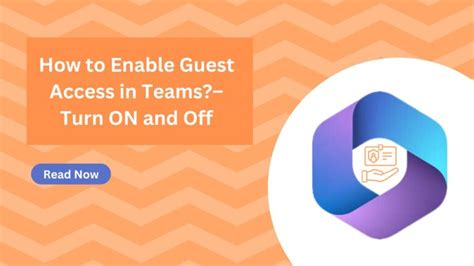 How To Enable Guest Access In Teams Turn On And Off