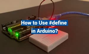 How To Use Define In Arduino Technetron Electronics