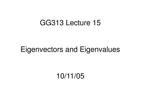 PPT GG Lecture Eigenvectors And Eigenvalues PowerPoint Presentation ID
