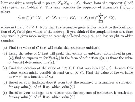 Solved Now Consider A Sample Of N Points X X Xn Drawn Chegg Com