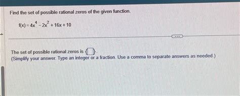 Solved Find The Set Of Possible Rational Zeros Of The Given