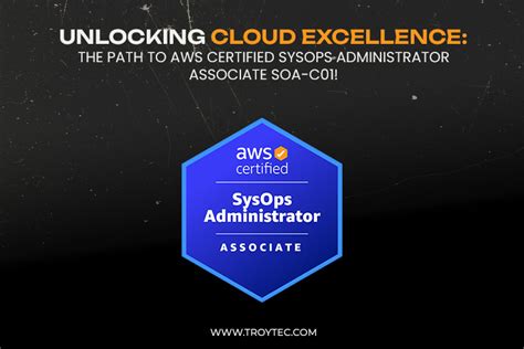 Unlocking Cloud Excellence 7 Path To Aws Soa C01 Sysops Administrator Associate Certified