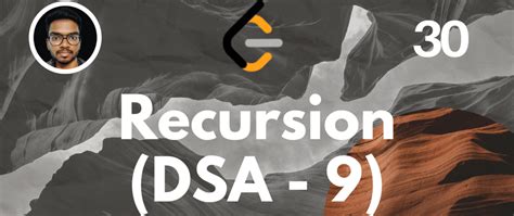 Recursion Dsa 9 Dev Community