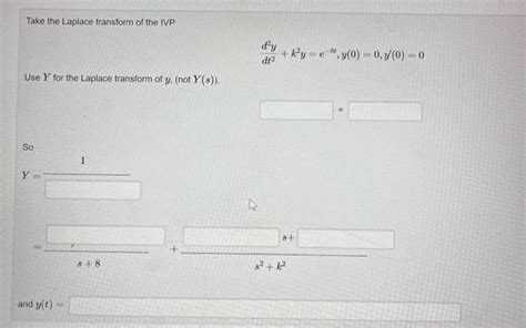 solved take the laplace transform of the ivp