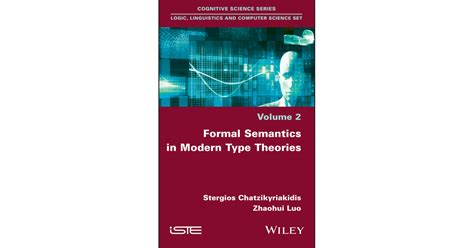 Formal Semantics In Modern Type Theories Book