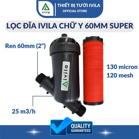 Lọc đĩa IVILA chữ Y phi mm Super m h Lọc nước tưới cây lọc cặn rác hệ thống tưới