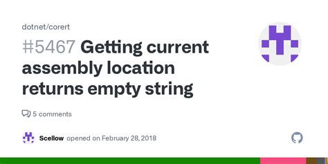Getting Current Assembly Location Returns Empty String · Issue 5467 · Dotnetcorert · Github