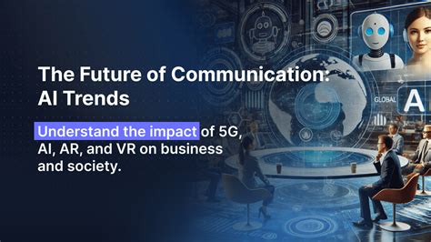 The Future Of Communication Ai Trends