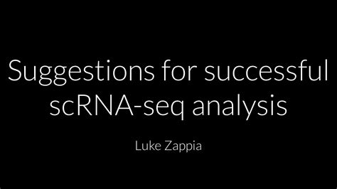 Suggestions For Successful Scrna Seq Analysis Speaker Deck