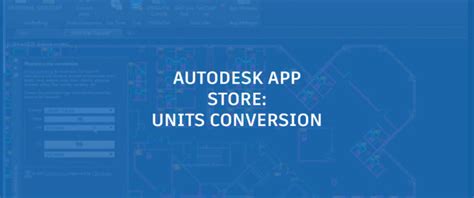 Free App Makes Unit Conversions In AutoCAD A Snap AutoCAD Blog Autodesk