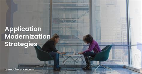 Application Modernization Strategies