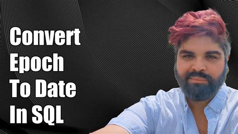Convert Epoch Timestamp To Date In Standard Sql A Step By Step Guide Youtube