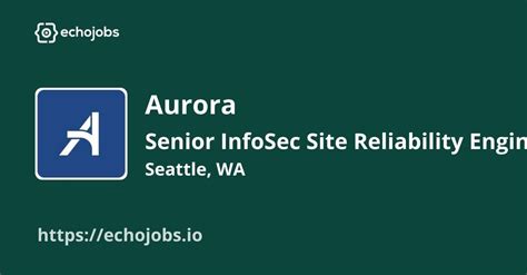 Aurora Is Hiring Senior Infosec Site Reliability Engineer Usd 156k