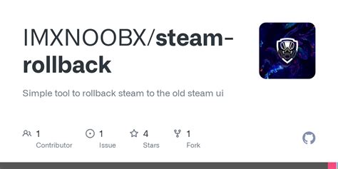 GitHub IMXNOOBX Steam Rollback Simple Tool To Rollback Steam To The Old Steam Ui