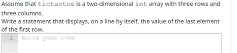 Solved Assume That Tictactoe Is A Two Dimensional Int Array