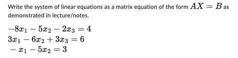 solved write the system of linear equations as a matrix