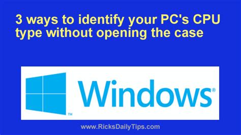 3 Ways To Quickly Identify Your PC S CPU Type