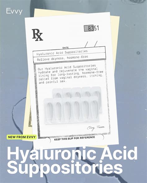 Hyaluronic Acid Meet Evvys Hyaluronic Acid Suppositories 💊💙—designed