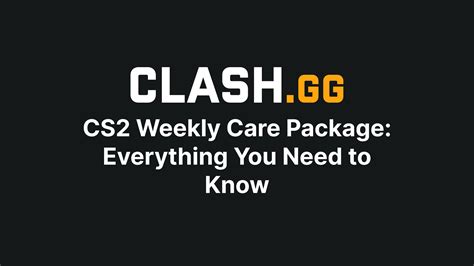 CS2 Weekly Care Package Everything You Need To Know