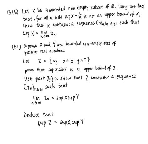 Solved 13 Bi Let X Be Abounded Non Empty Subset Of R