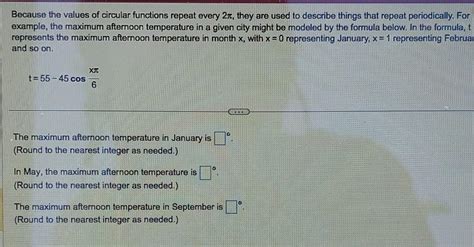 Solved Because The Values Of Circular Functions Repeat Every