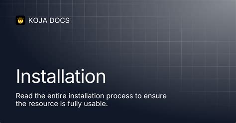 Installation | KOJA DOCS