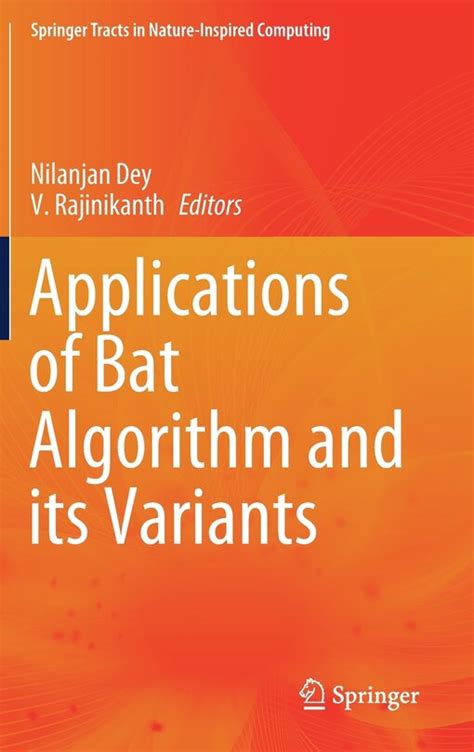 Applications Of Bat Algorithm And Its Variants Indigo