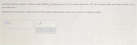 Solved A Chemist Prepares A Solution Of Sodium Nitrate Chegg
