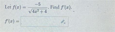 Solved Let F X 4x2 45 F X Chegg Com