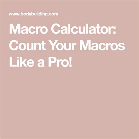 Macro Calculator Count Your Macros Like A Pro Macronutrient Ratio Macro Calculator Flexible