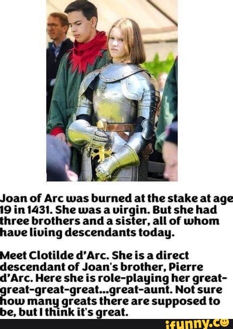 Joan Of Arc Was Burned At The Stake At Age 19 In 1431 She Was A Virgin