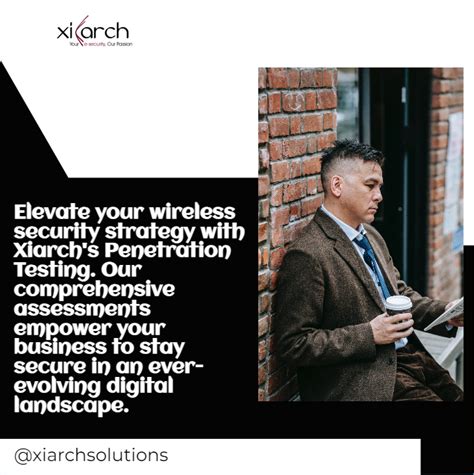 Elevate Your Wireless Security Strategy With Xiarchs Penetration Testing
