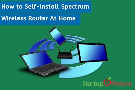 How To Self Install Spectrum Wireless Router At Home Startup Opinions