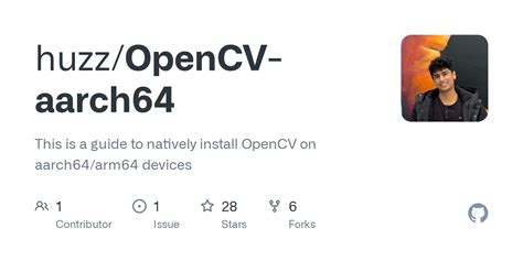 GitHub Huzz OpenCV Aarch This Is A Guide To Natively Install OpenCV On Aarch Arm Devices
