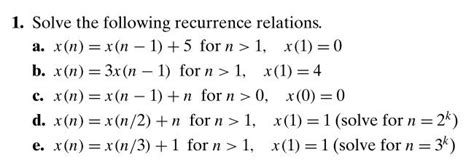 solved 1 solve the following recurrence relations a x n