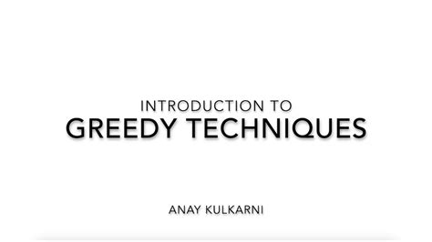 greedy techniques an introduction youtube