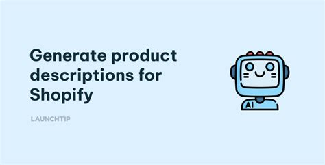 how to generate powerful shopify product descriptions using ai
