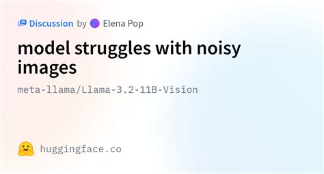 Meta Llama Llama 3 2 11B Vision Model Struggles With Noisy Images