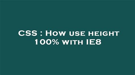 CSS How Use Height With IE YouTube