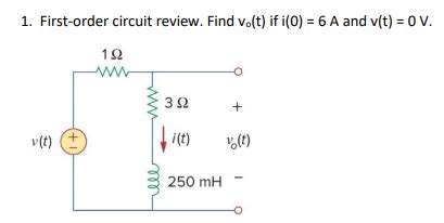 Solved First Order Circuit Review Find Vo T If I A Chegg