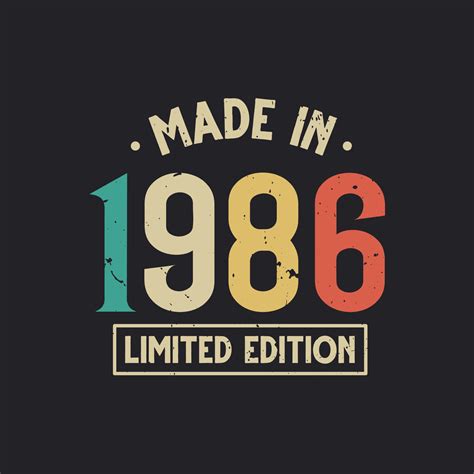 Vintage 1986 Birthday Made In 1986 Limited Edition 11140354 Vector Art