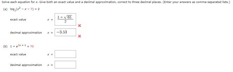 Solved Solve Each Equation For X Give Both An Exact Value Chegg