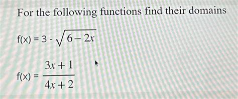 solved for the following functions find their