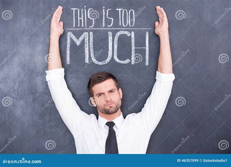 This Is Too Much For Me Stock Image Image Of Male Busy 46357099
