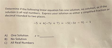 Solved Determine If The Following Linear Equation Has One Chegg