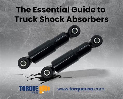 The Essential Guide To Truck Shock Absorbers Torque Parts Llc