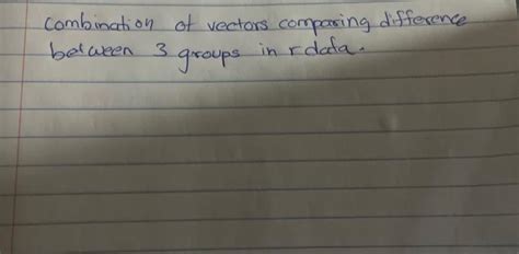 Solved Combination Of Vectors Comparing Difference Between Chegg Com